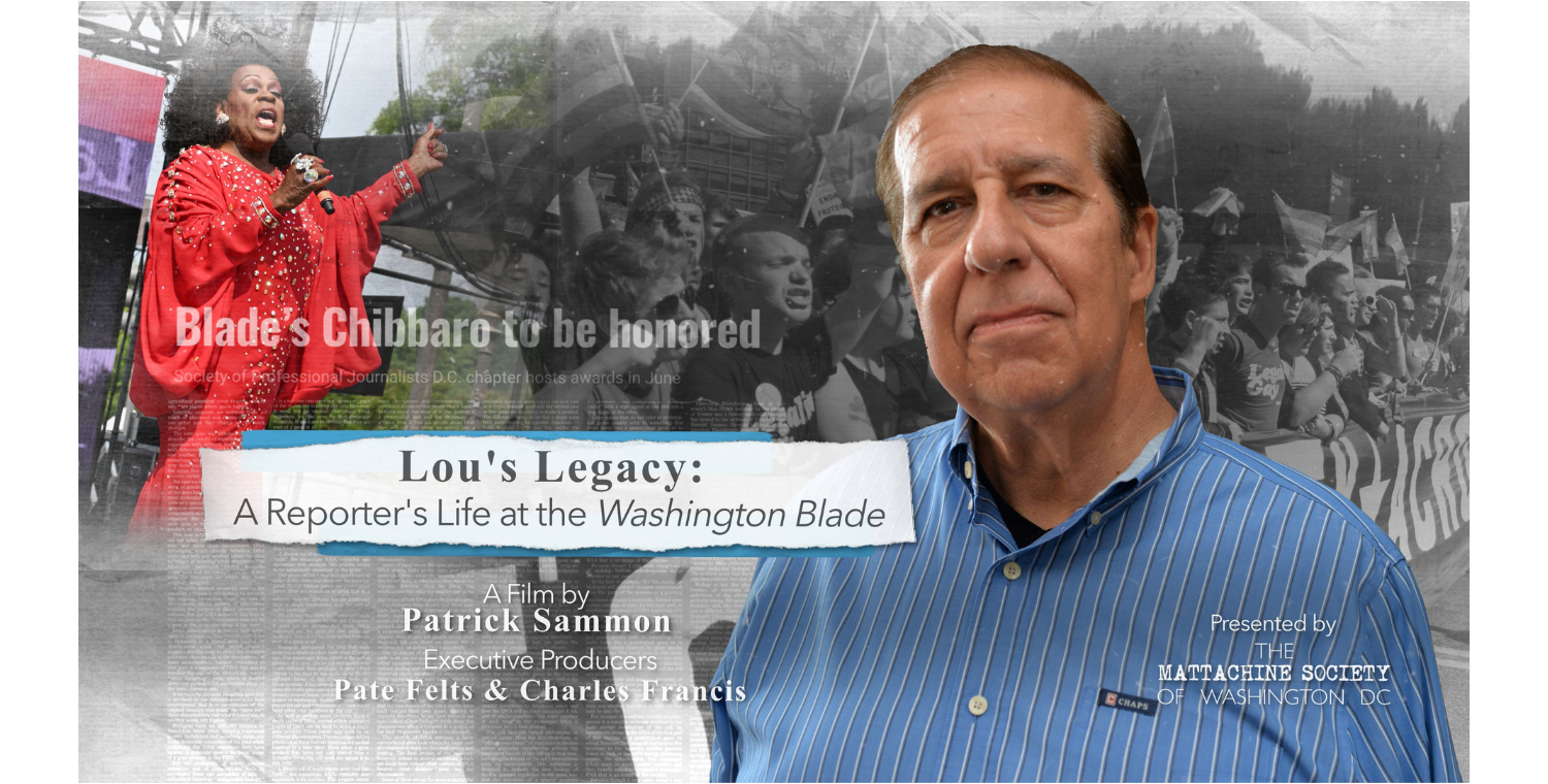 “Lou’s Legacy: a Reporter’s Life at the Washington Blade” – Charles Francis